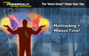 Multitasking Mania: The art to getting more (or less) done in a day